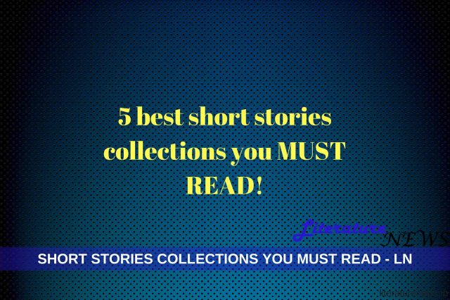 5 Best short stories collection you must read - Literature News